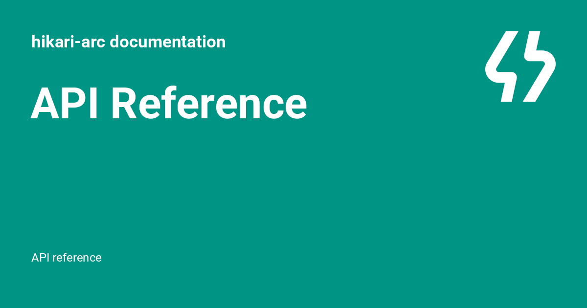 API Reference - hikari-arc documentation
