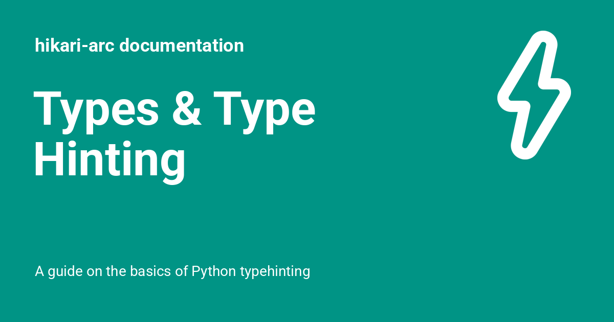 Types & Type Hinting - hikari-arc documentation